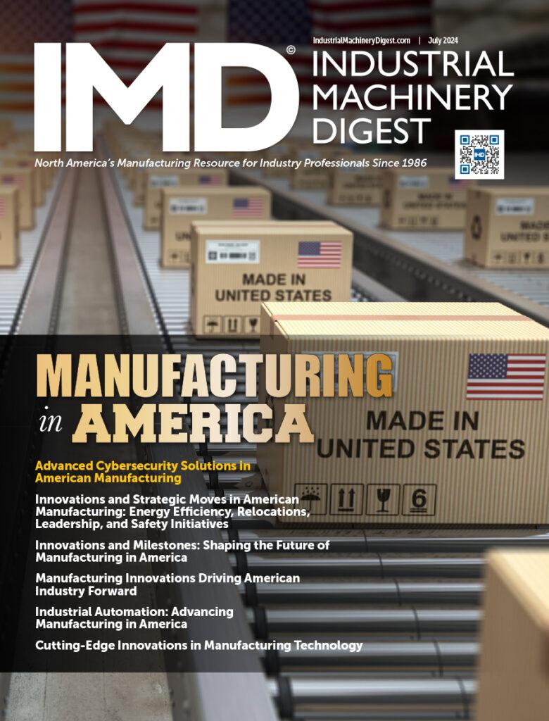 IMD July 2024 - IndMacDig | Industrial Machinery Digest